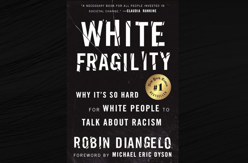 White Fragility Is Pro-Racism